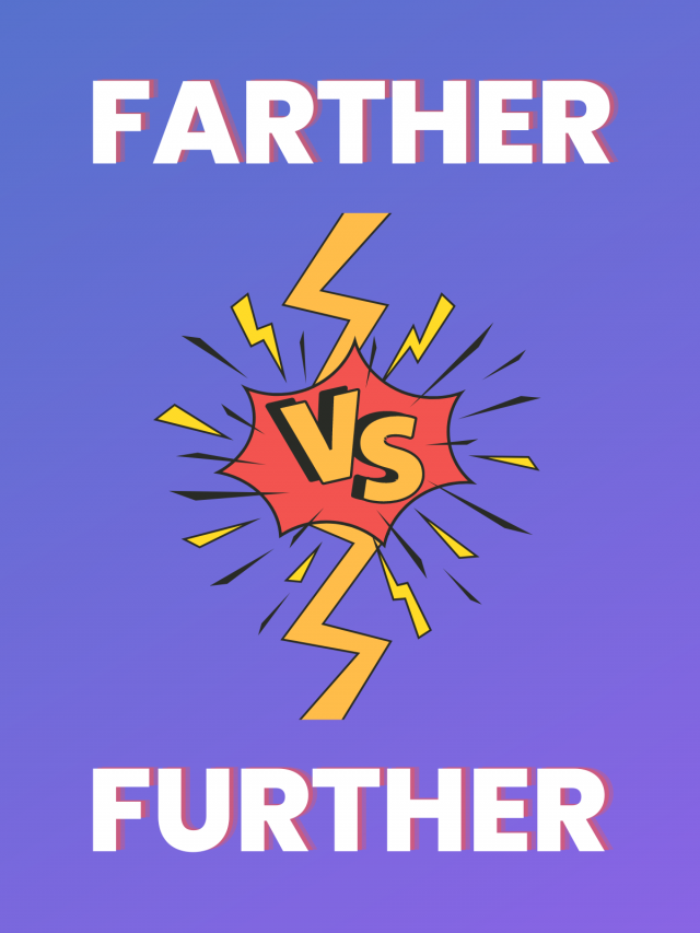 “Farther” Vs. “Further” – How To Remember The Difference?