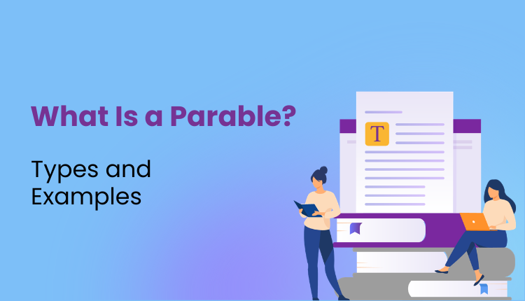 What Is a Parable? Types and Examples | Trinka.ai